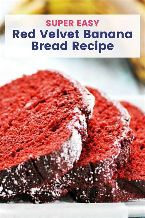 Red Velvet Banana Bread Recipe Recipe Best Bread Recipe Banana