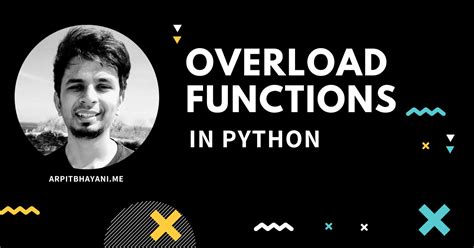 overload functions in python python natively does not support… by
