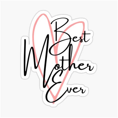 Best Mother Ever Happy Moms Day Happy Mothers Day 2022 Sticker For