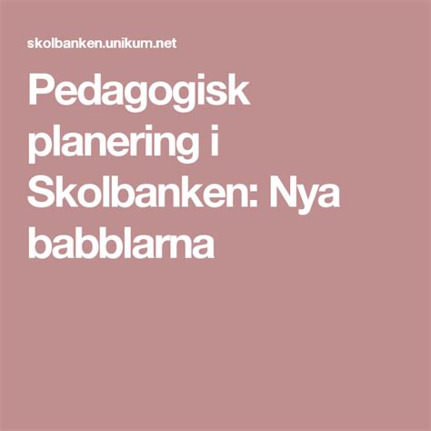 Pedagogisk Planering I Skolbanken Nya Babblarna Preschool Planning