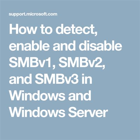 How To Detect Enable And Disable Smbv1 Smbv2 And Smbv3 In Windows