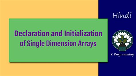 62 hindi declaration and initialization of single dimension arrays