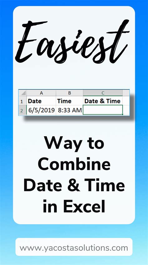 combine date and time from separate cells in excel y acosta solutions