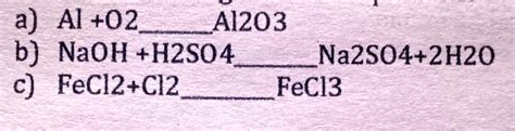 Solved Balance The Following Chemical Equations A Al O2 Al2o3 B