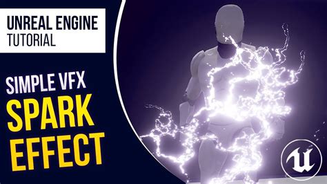 ue4 simple and advanced spark lightning effect l 5 minute vfx tutorial l