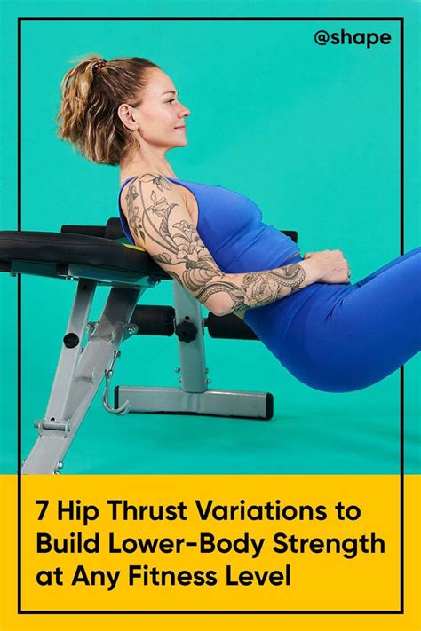 7 Hip Thrust Variations That Will Light Your Glutes On Fire Hip