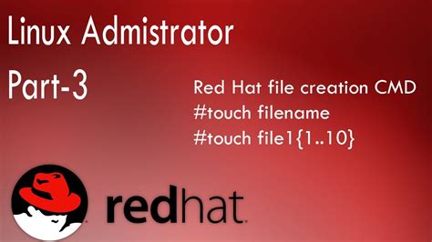 touch command in redhat linux how to create file in red hat linux