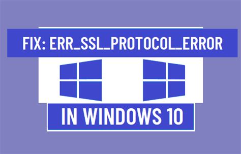 repair err ssl protocol error in home windows 10 mundobytes