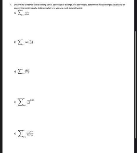 Solved 4 Determine Whether The Following Series Converge Or