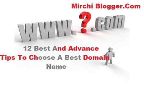 12 Best And Advance Tips To Choose A Best Domain Name Mirchi Blogger