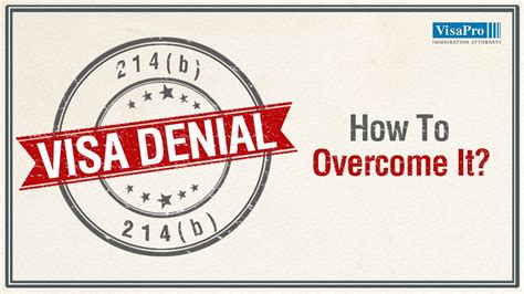 214 B Visa Denial How To Avoid It And Can You Overcome It Youtube