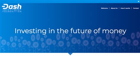 the dash investment foundation s website is now live dash