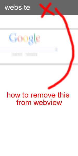 android how to remove or disable webview header stack overflow