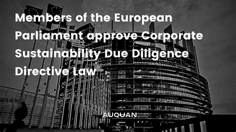 Members Of The European Parliament Approve Corporate Sustainability Due
