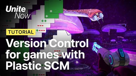 version control for games with unity s plastic scm unite now 2020