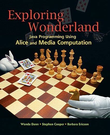 libro exploring wonderland introduction to java programming using alice
