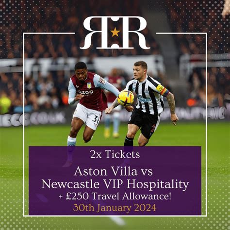 Ive Just Entered 2x Vip Hospitality Tickets Aston Villa Vs