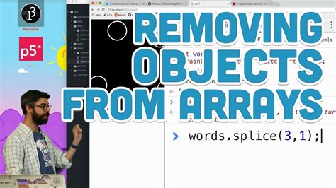7 5 removing objects from arrays p5 js tutorial youtube