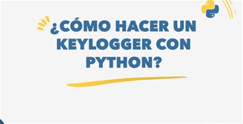 como hacer un keylogger con python cursos de programación de 0 a