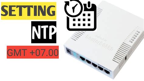 Cara Setting Ntp Pada Mikrotik Youtube
