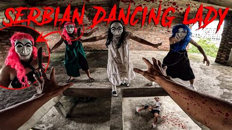 Escaping Serbian Dancing Lady Real Life 14 0 Parkour Pov Horror Film
