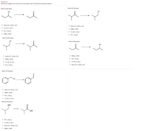 Solved Identify The Reagents You Would Use To Accomplish