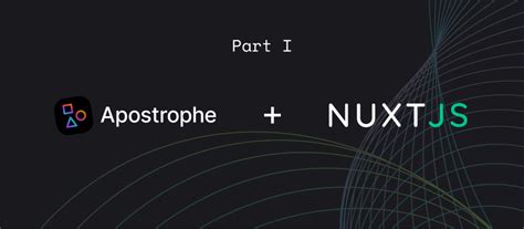 apostrophe blog headless cms with nuxt nginx and docker