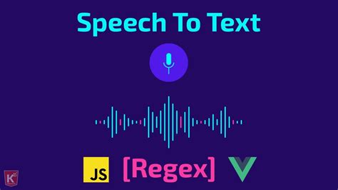 speech recognition ile not uygulaması speech to text regex vue js