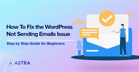 wordpress not sending emails 5 fixes and plugins to help
