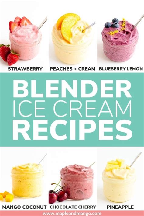 Easy Vitamix Blender Ice Cream 6 Amazing Flavors Maple Mango