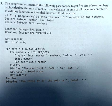 solved 3 the programmer intended the following pseudocode to get five