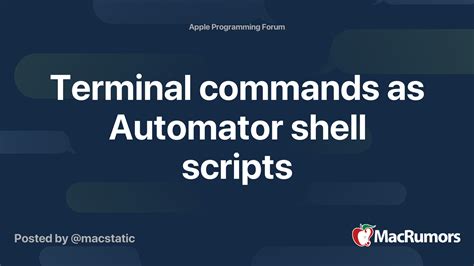 terminal commands as automator shell scripts macrumors forums