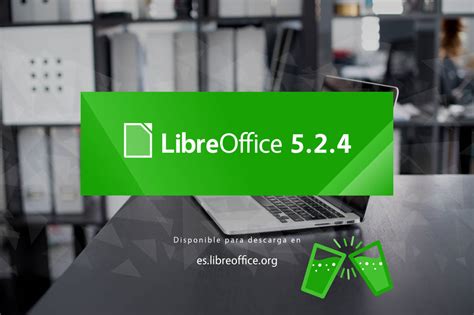 celebremos con libreoffice 5 2 4 blog de libreoffice hispano