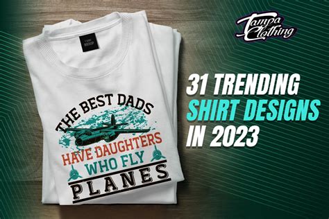 31 Trending Shirt Designs That You Shouldnt Miss In 2023