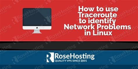How To Use Traceroute In Linux Rosehosting