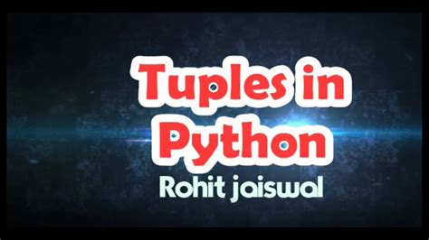 tuples in python python tuple introduction of tuples for beginners