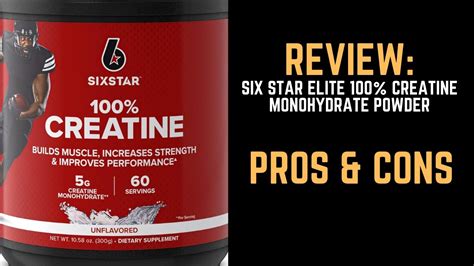 Review Review Six Star Elite 100 Creatine Monohydrate Powder Pros And