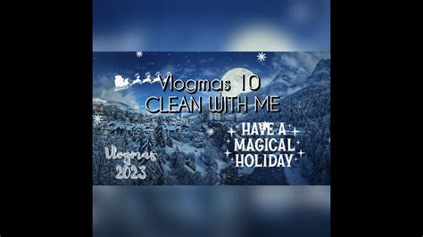 Vlogmas 10 Clean With Me Motivation Cleanwithmemotivation Youtube