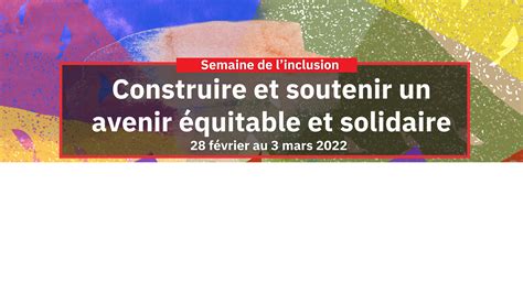 Semaine De Linclusion 2022 Centre For Human Rights Equity And