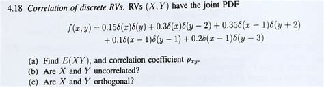 solved 4 18 correlation of discrete rvs rvs x y have the