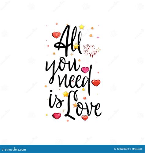 All You Need Is Love Slogan About Love Suitable As A Valentine`s Day