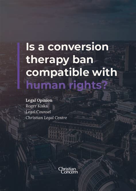Is A Ban On Conversion Therapy Legal Or Practical Christian Concern