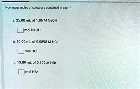 Solved How Many Moles Of Solute Are Contained In Each A 25 00 Ml Of