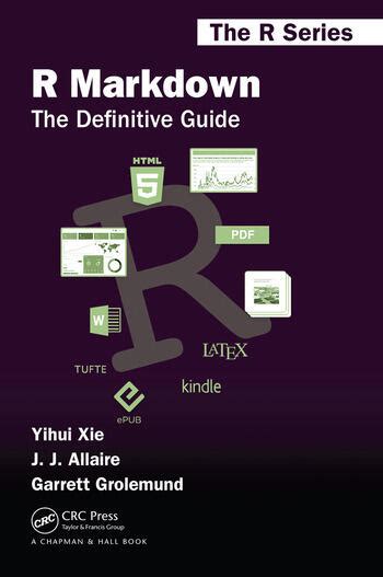 r markdown the definitive guide crc press book