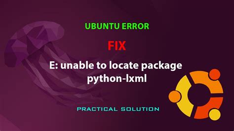 ubuntu fix e unable to locate package python lxml