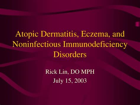 Ppt Atopic Dermatitis Eczema And Noninfectious Immunodeficiency