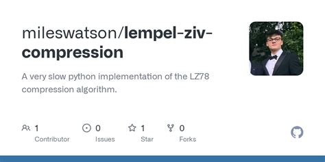 github mileswatson lempel ziv compression a very slow python