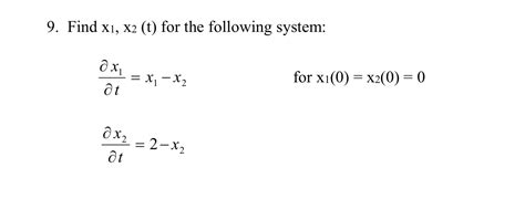 Solved 9 Find X1 X2 T For The Following System X1