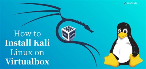 how to install kali linux on virtualbox with pictures