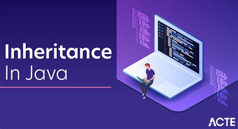 inheritance in java a complete guide with best practices